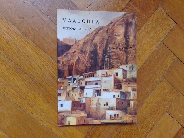 MAALOULA History and Ruins, Rama Elias Keriaky