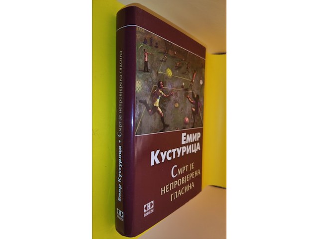 Smrt je neprovjerena glasina - Emir Kusturica