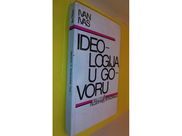 Ivan Ivas - Ideologija u govoru