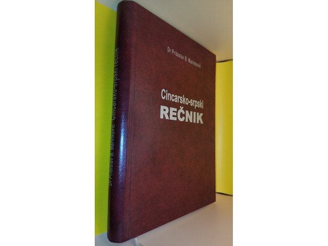 Cincarsko srpski rečnik / Pribislav B. Marinković