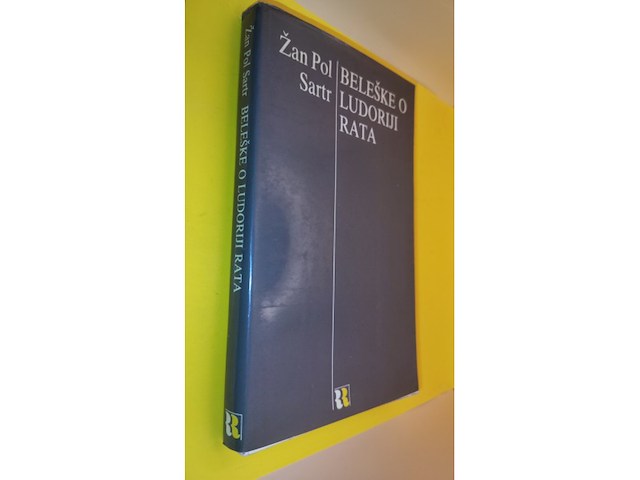 Žan Pol Sartr - Beleške o ludoriji rata