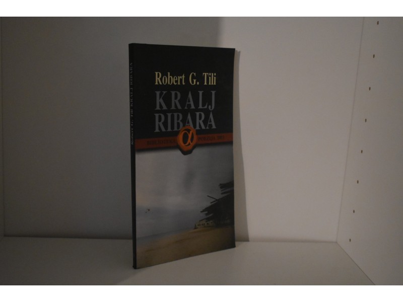 Kralj ribara - Robert G. Tili