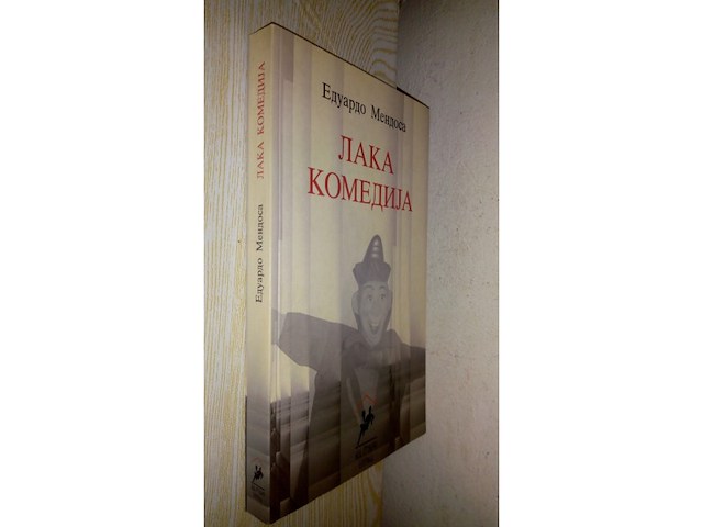 Eduardo Mendosa: Laka komedija