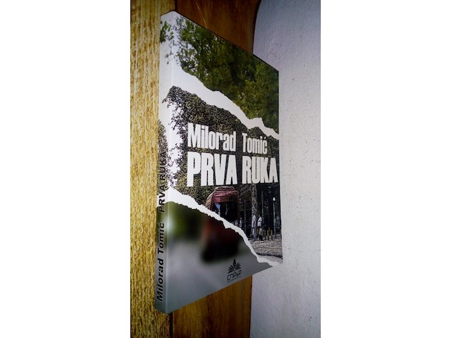 Prva ruka - Milorad Tomić, NOVA