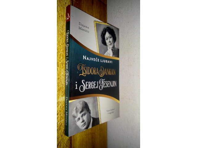 Dajana Mouzli - Isidora Dankan i Sergej Jesenjin