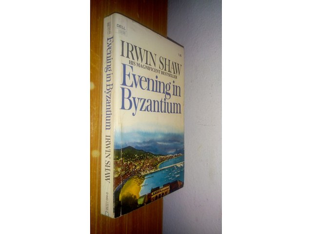 Irwin Shaw - Evening in Byzantium