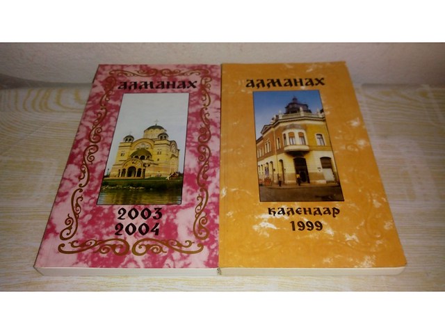 2 knjige Almanah - kalendar /za 1999 + 2003,2004god/