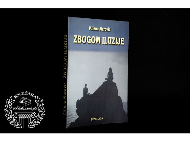 ZBOGOM ILUZIJE - Milena Marović