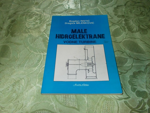 Male hidroelektrane - Vodne turbine - Bogdan Ristic