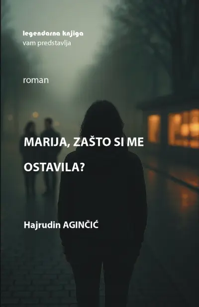 Marija, zašto si me ostavila?