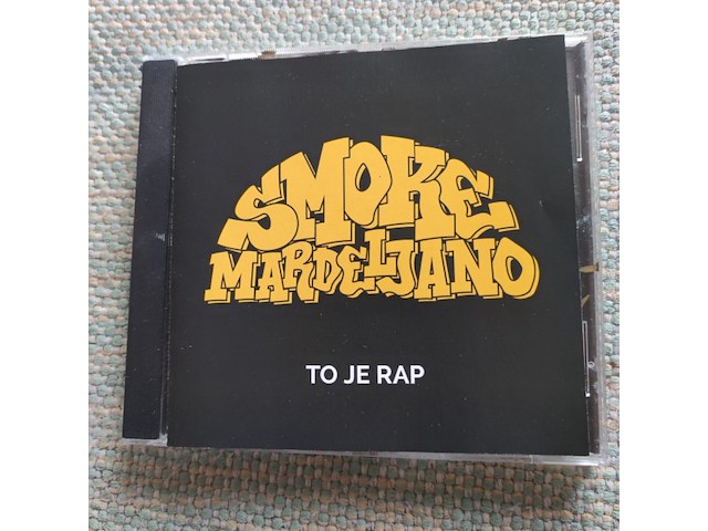 Smoke Mardeljano To je rap