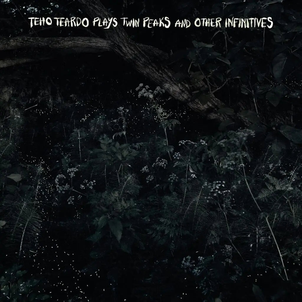 Teardo Teho - Plays Twin Peaks and other infinitives
