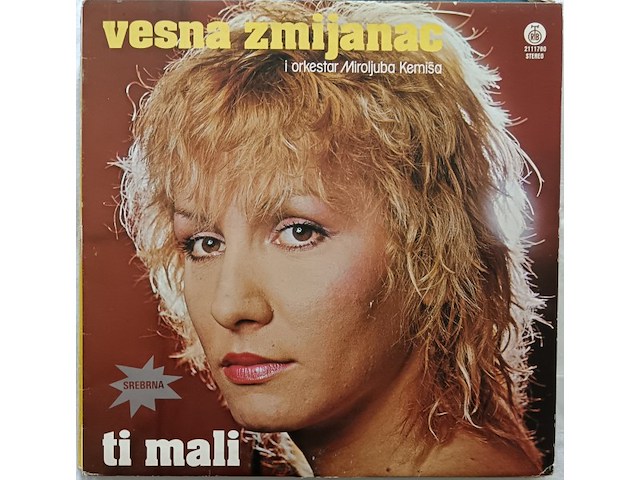 VESNA ZMIJANAC - TI MALI