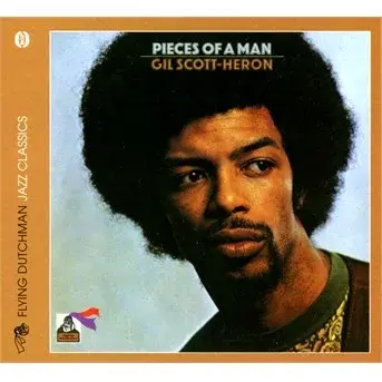 Gil Scott - Heron - Pieces Of A Man