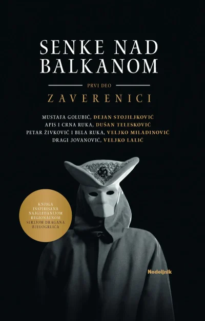 Senke nad Balkanom I – Zaverenici
