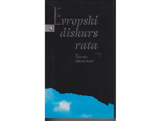 EVROPSKI DISKURS RATA / OBRAD SAVIĆ