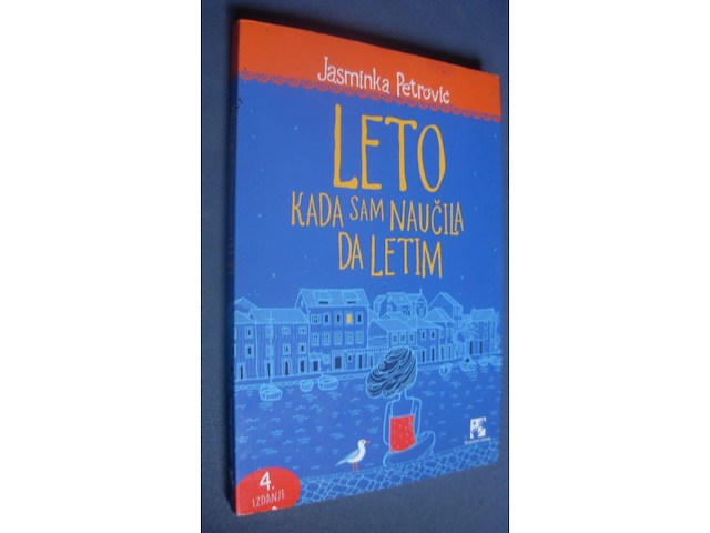 LETO KADA SAM NAUČILA DA LETIM  - Jasminka Petrović
