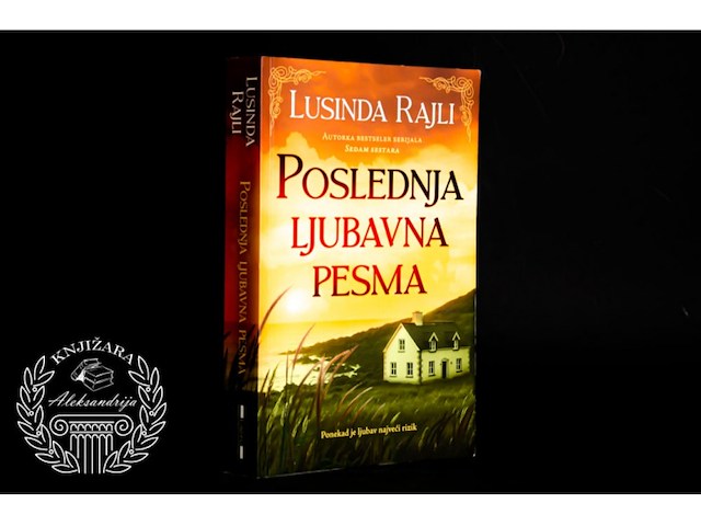 POSLEDNJA LJUBAVNA PESMA - Lusinda Rajli