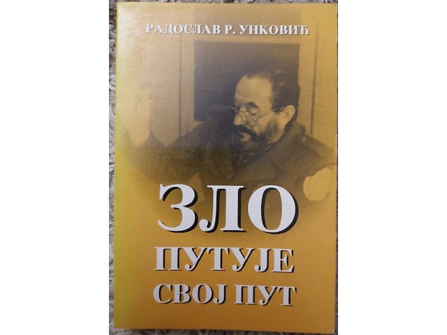 Zlo putuje svoj put- Radoslav Unković