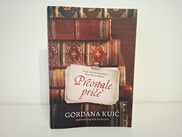 Preostale priče - Gordana Kuić