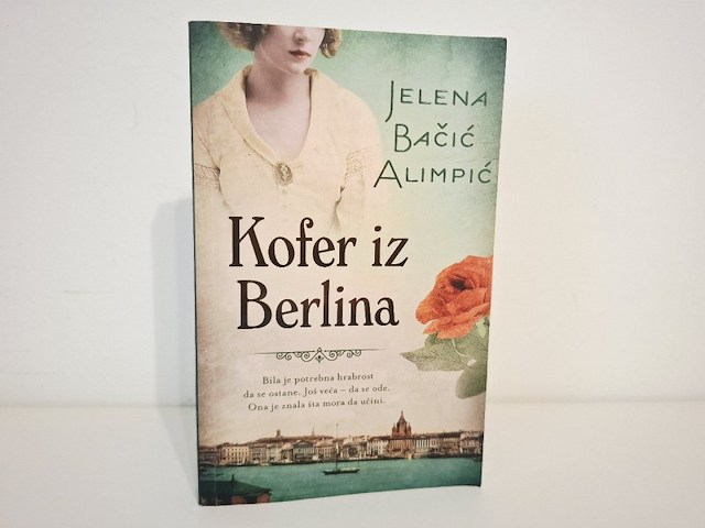 Kofer iz Berlina - Jelena Bačić Alimpić
