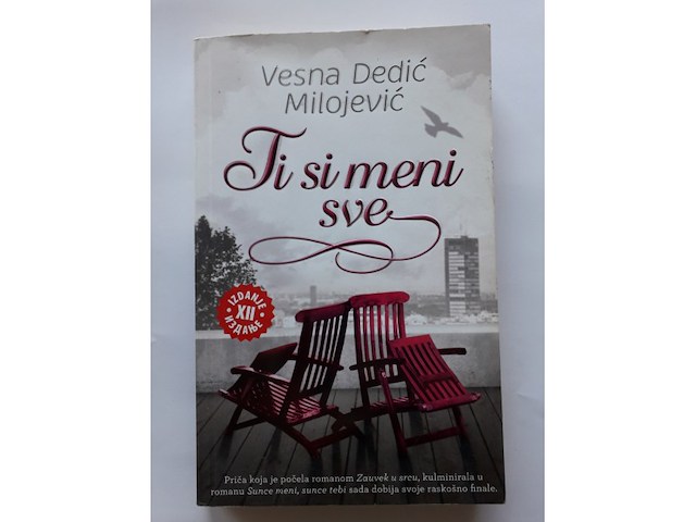 Vesna Dedić Milojević - Ti si meni sve