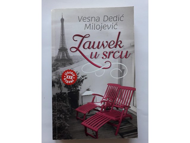 Vesna Dedić Milojević - Zauvek u srcu