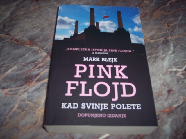 PINK FLOYD: Kad svinje polete - Mark Blejk