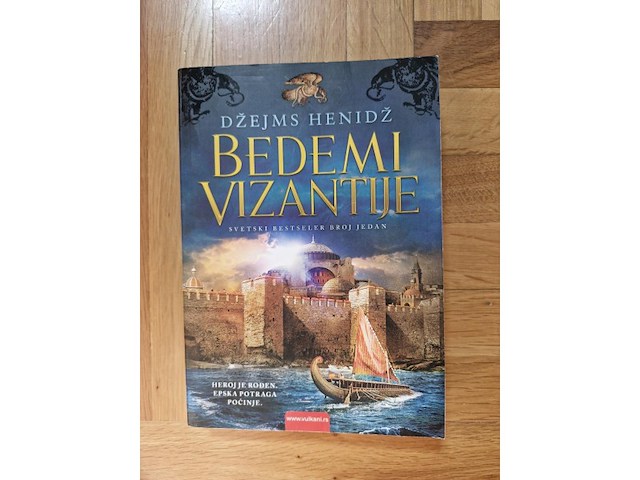 Bedemi Vizantije - Džejms Henidž