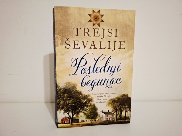 Poslednji begunac - Trejsi Ševalije
