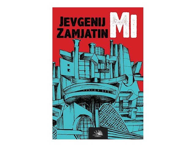 Mi - Jevgenij Zamjatin NOVO!!!