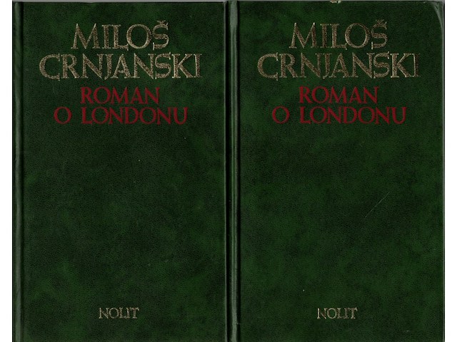 Miloš Crnjanski - ROMAN O LONDONU (Izabrana dela, 8-9)