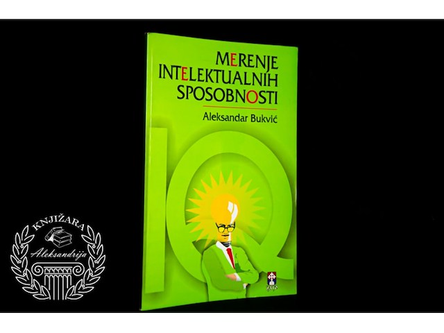 MERENJE INTELEKTUALNIH SPOSOBNOSTI - Aleksandar Bukvić