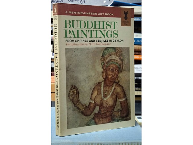 Buddhist Paintings: From Shrines &; Temples in Ceylon