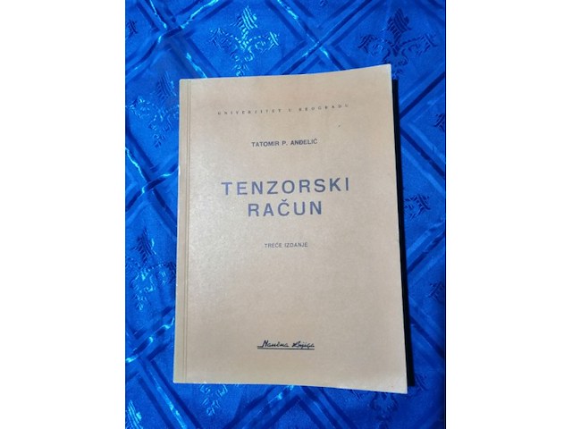 Tenzorski račun - Tatomir P. Anđelić