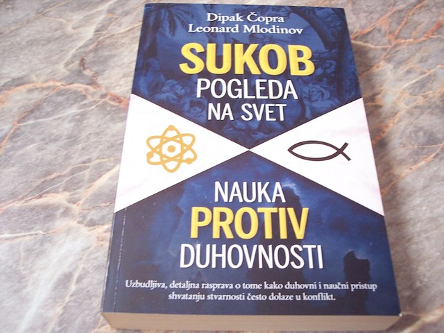 DIPAK COPRA /LEONARD MLODINOV * SUKOB POGLEDA NA SVET