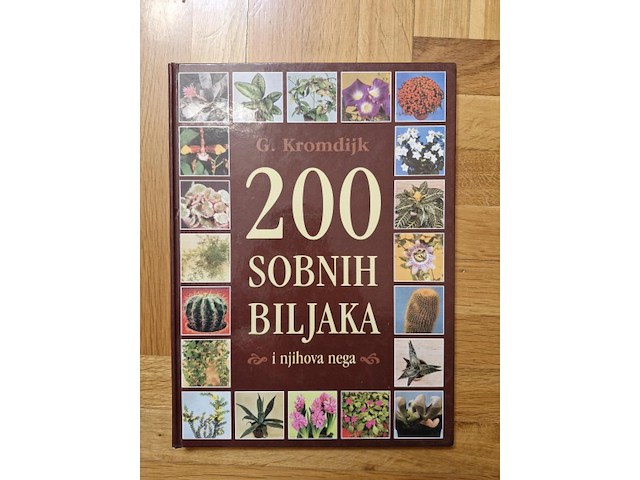 200 sobnih biljaka i njihova nega - G. Kromdijk