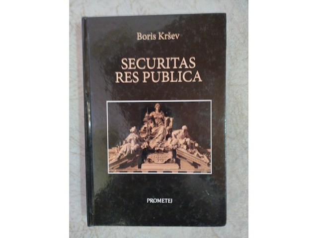 Securitas res publica - Boris Kršev