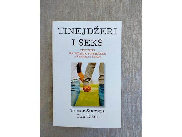Trevor Stamers -Tim Doak - TINEJDŽERI I SEKS