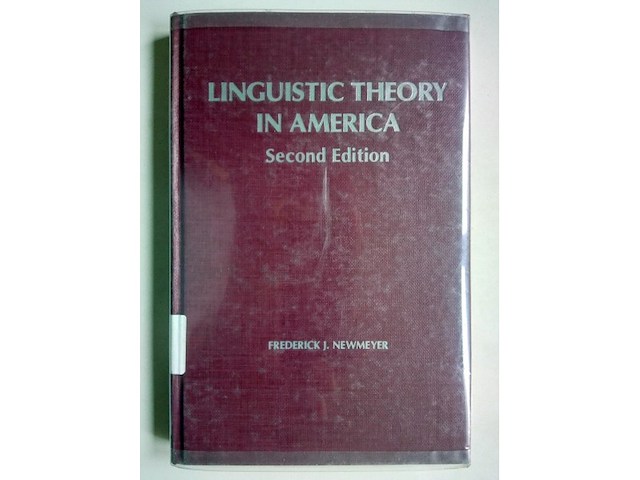 Frederick J. Newmeyer, LINGUISTIC THEORY IN AMERICA