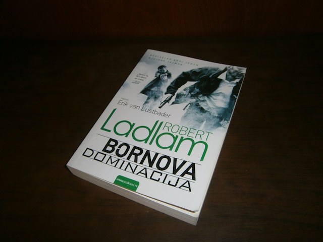 Robert Ladlam - Bornova dominacija