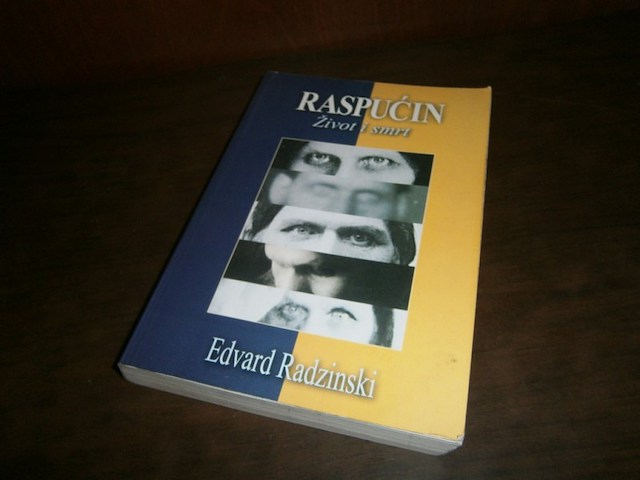 Edvard Radzinski - Raspucin zivot i smrt