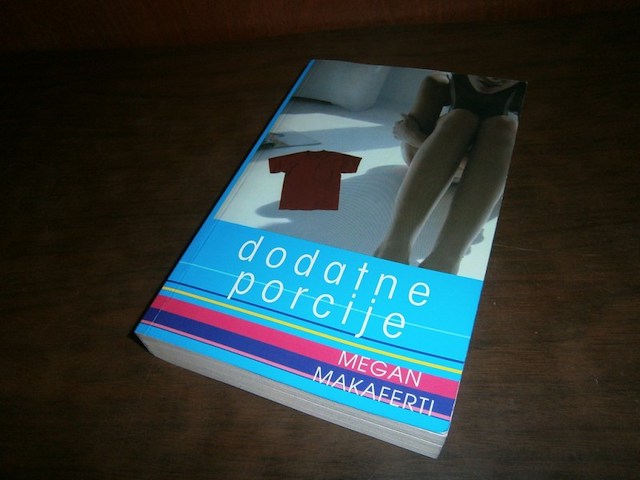 Megan Mekaferti - Dodatne porcije