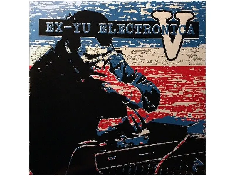 Various Artists - Ex-Yu Electronica V