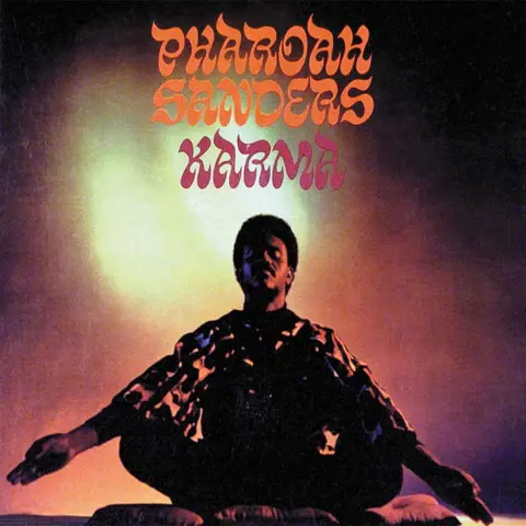 Pharoah Sanders - Karma