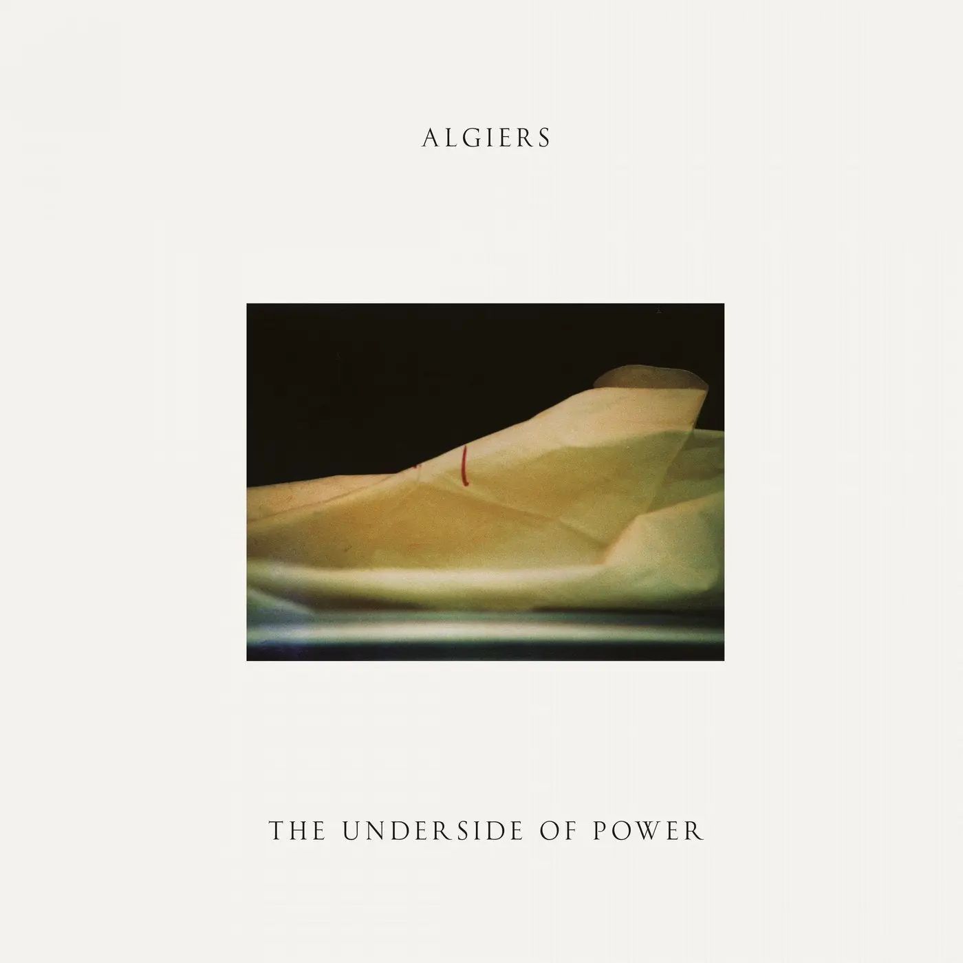 ALGIERS - Underside of power