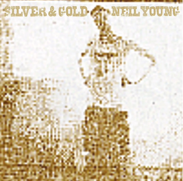 NEIL YOUNG - Silver and gold album