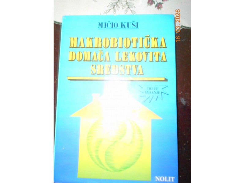MICIO KUSI-Makrobioticka domaca lekovita sredstva
