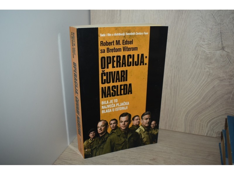 Operacija: Čuvari nasleđa - Robert M. Edsel, Bret Vite