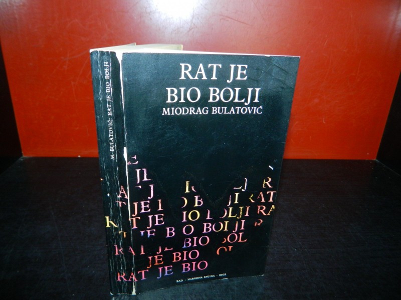 Rat je bio bolji, Miodrag Bulatović